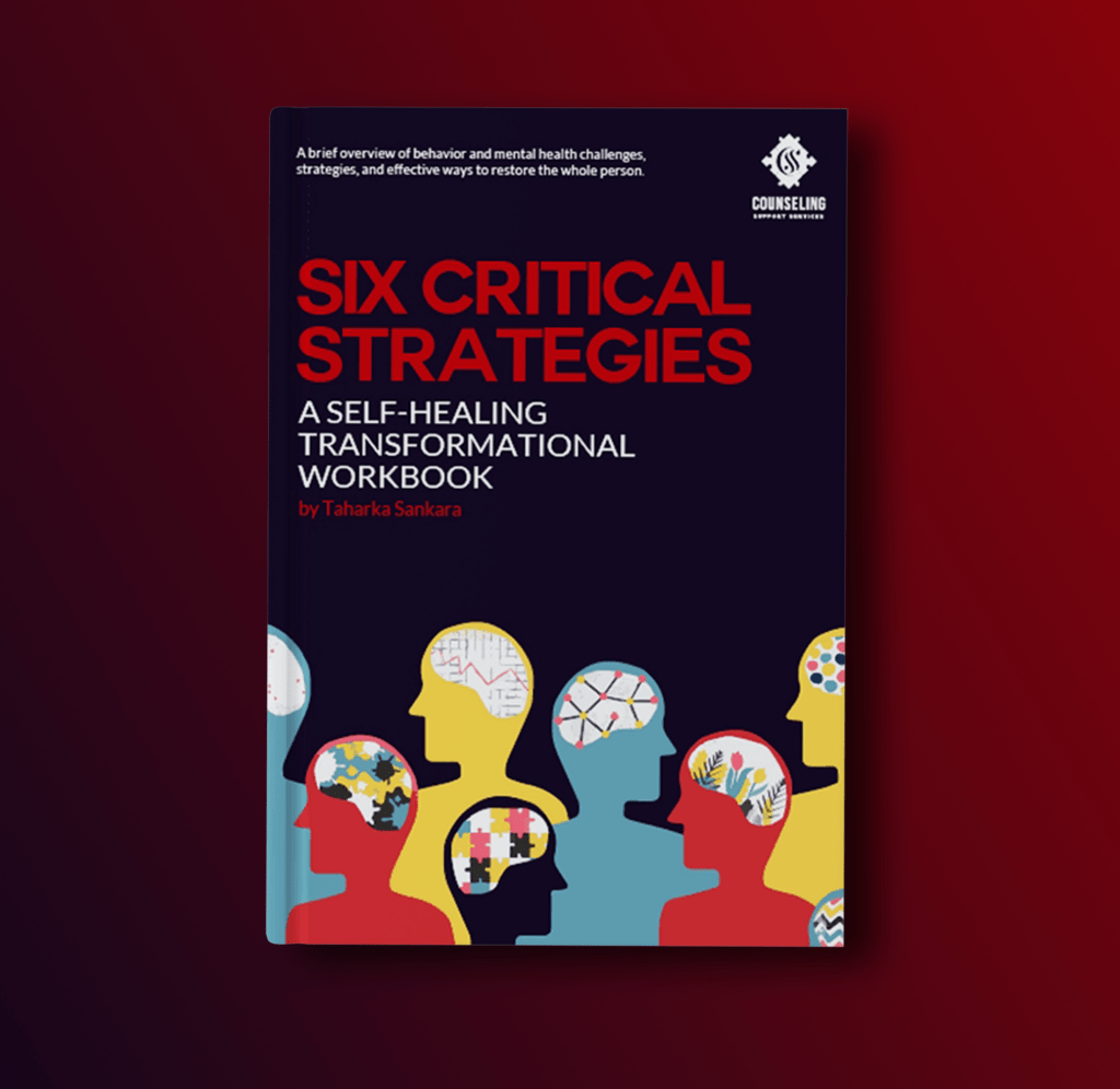 Six Critical Strategies: A Self-Healing Transformational Workbook – Taharka Sankara